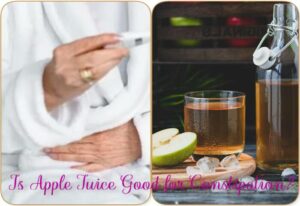 Is Apple Juice Good for Constipation?